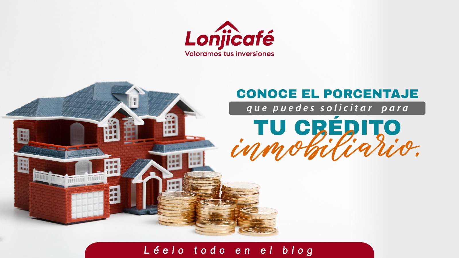 Conoce El Porcentaje Que Puedes Solicitar Para Tu Crédito Inmobiliario ...