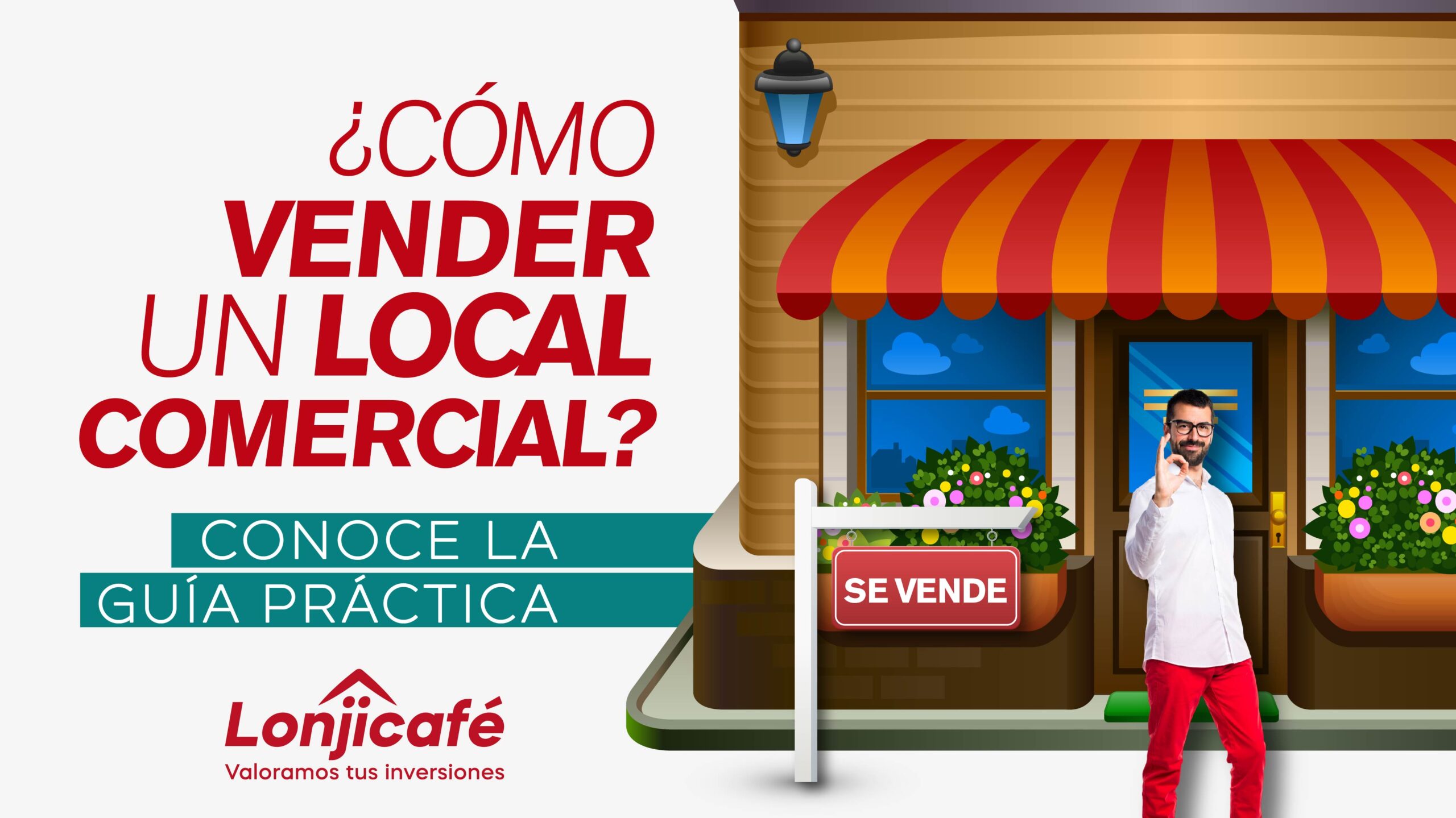 ¿Cómo vender un local comercial? Conoce la guía práctica - Lonjicafé